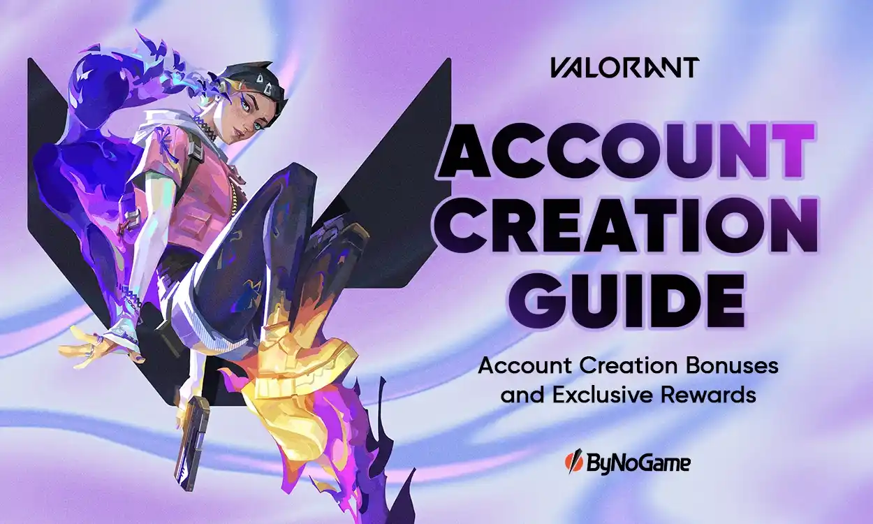 Valorant Account Opening and Special Reward Guide